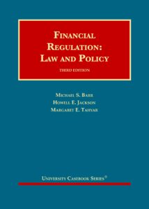 financial regulation: law and policy (university casebook series)