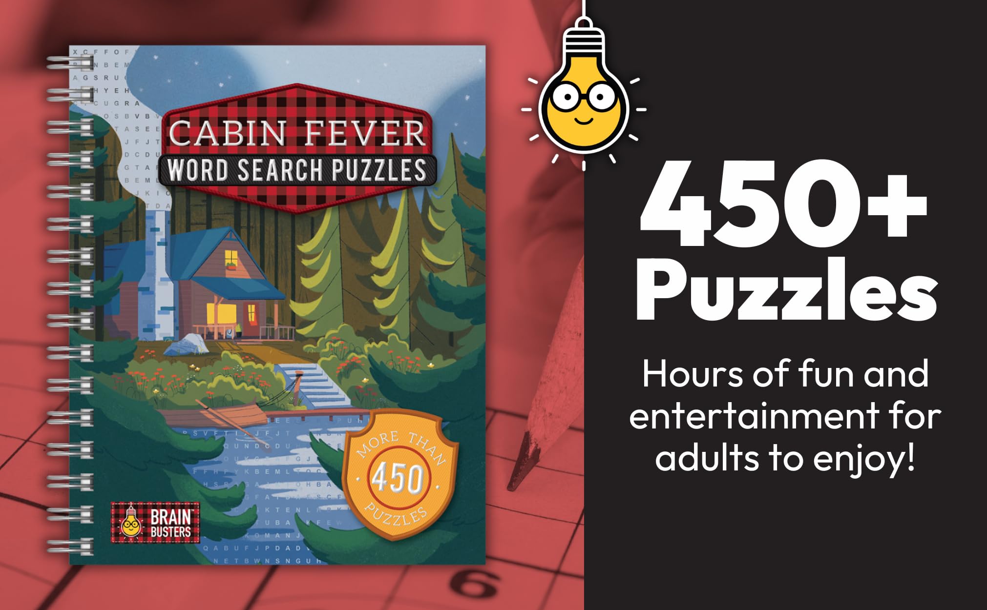 Cabin Fever Word Search Puzzles: Multi-Level Spiral-Bound Puzzle Word Search Book for Adults Including More Than 450 Variety Puzzles (Part of the Brain Busters Puzzle Collection)