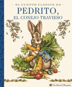 el cuento clásico de pedrito, el conejo travieso (little apple books) (spanish edition)