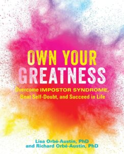 own your greatness: overcome impostor syndrome, beat self-doubt, and succeed in life