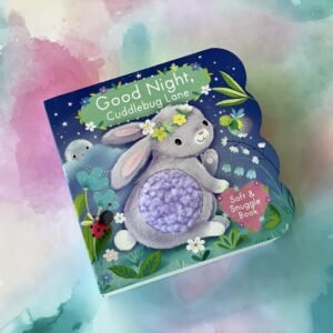 Touch & Feel: Good Night, Cuddlebug Lane: Baby & Toddler Touch and Feel Sensory Board Book