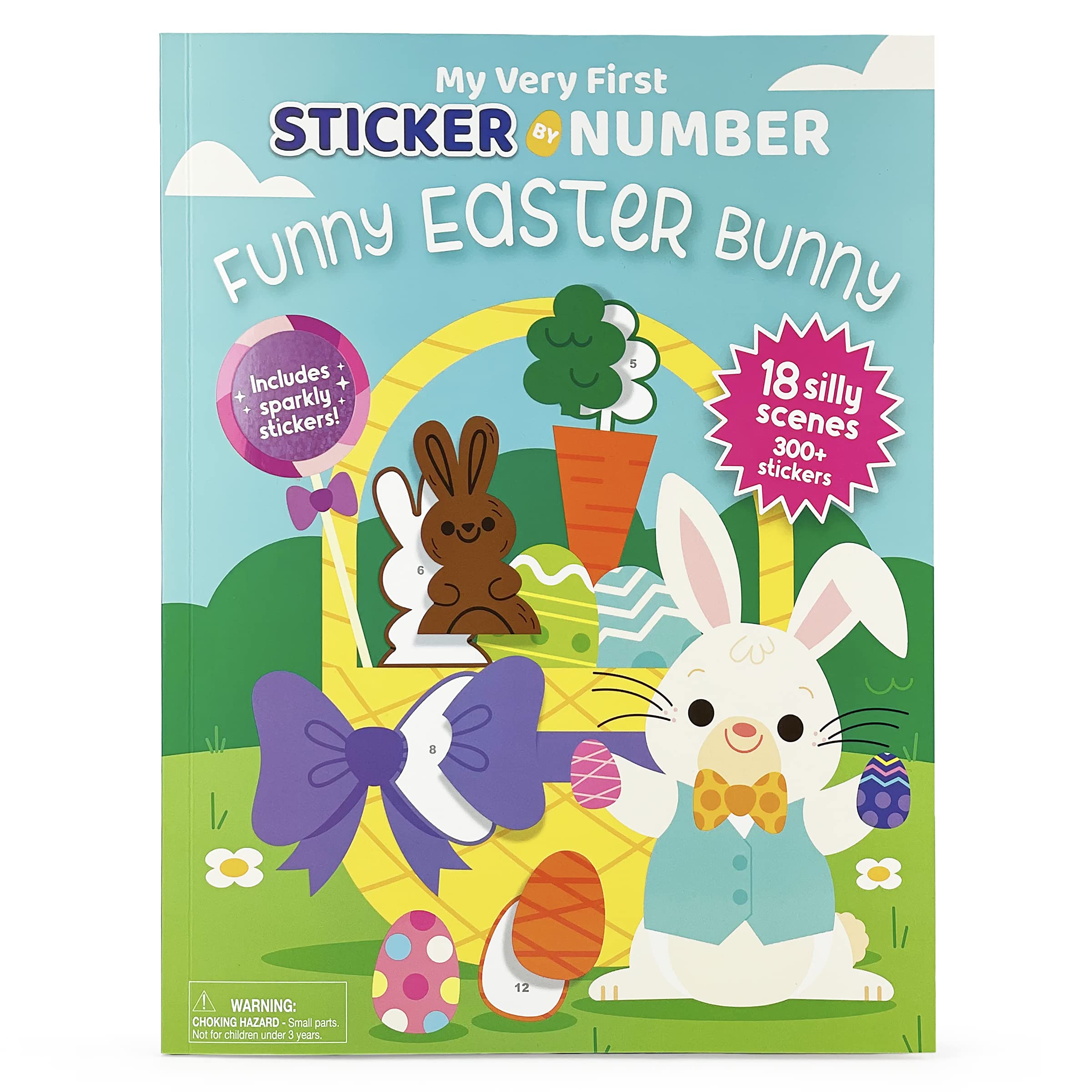 Funny Easter Bunny - My Very First Sticker by Number Activity Book for Kids, Includes Pull-Out Pages and 300 Stickers, Toddlers and Kids