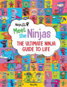 ninja life hacks: meet the ninjas: the ultimate ninja guide to life