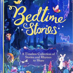 Bedtime Stories Treasury - A Timeless Collection of Favorite Stories and Rhymes for Kids