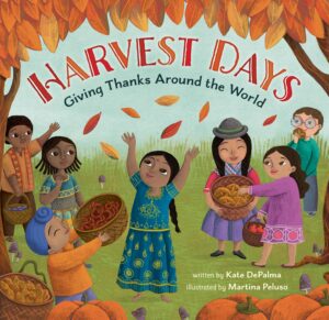 harvest days: giving thanks around the world (world of celebrations)