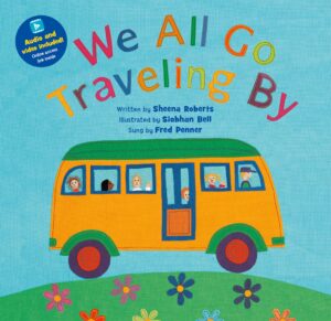 we all go traveling by (barefoot books singalongs)