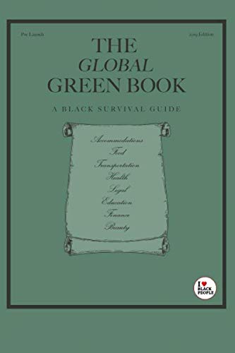 The Global Green Book: A Black Survival Guide