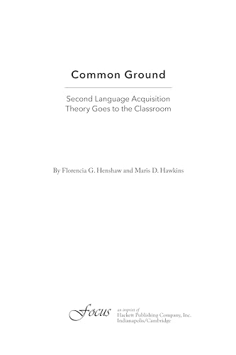 Common Ground: Second Language Acquisition Theory Goes to the Classroom