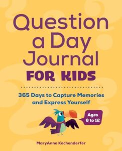 question a day journal for kids: 365 days to capture memories and express yourself