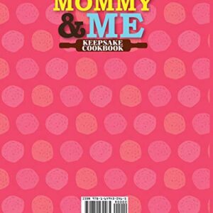 1, 2, 3 Mommy and Me Keepsake Cookbook: Simple Recipes for Moms and Daughters To Prepare Together