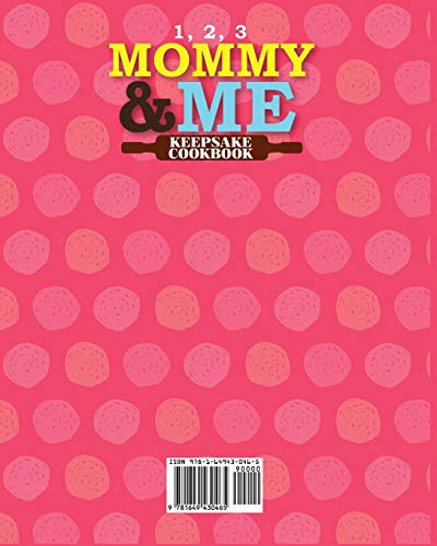 1, 2, 3 Mommy and Me Keepsake Cookbook: Simple Recipes for Moms and Daughters To Prepare Together