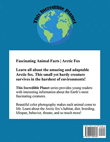 Arctic Fox: Fascinating Animal Facts for Kids (This Incredible Planet)