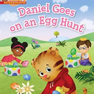 Daniel Goes on an Egg Hunt: Ready-to-Read Pre-Level 1 (Daniel Tiger's Neighborhood)