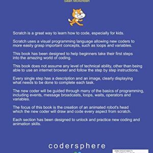 Coding a robot with Scratch 3.0: Learn to code now with this fully illustrated, step by step guide to drawing and coding an animated robot's head in Scratch 3.0 (Kid coders)