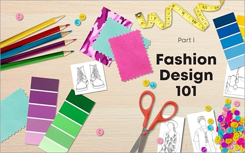 Fashion Design for Kids: Skill-Building Activities for Future Fashion Designers