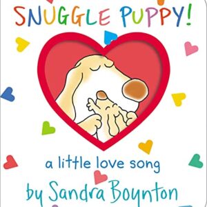 Snuggle Puppy!: A Little Love Song (Boynton on Board)