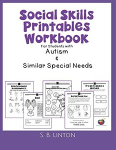 social skills printables workbook: for students with autism and similar special needs