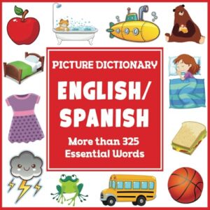 english spanish picture dictionary (language dictionaries for kids)