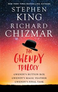 the gwendy trilogy (boxed set): gwendy's button box, gwendy's magic feather, gwendy's final task (gwendy's button box trilogy)