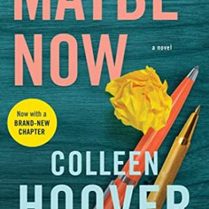 Maybe Now: A Novel (3) (Maybe Someday)