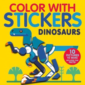 color with stickers: dinosaurs: create 10 pictures with stickers!