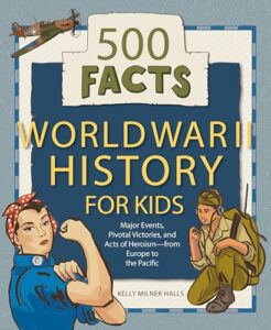 world war ii history for kids: 500 facts (history facts for kids)