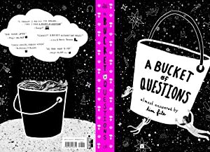 A Bucket of Questions