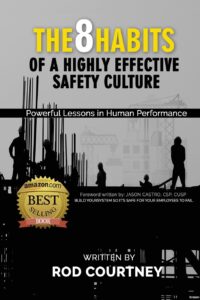 the 8 habits of a highly effective safety culture: powerful lessons in human performance