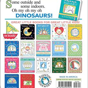 Oh My Oh My Oh Dinosaurs!: A Book of Opposites (Boynton on Board)