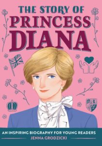 the story of princess diana: an inspiring biography for young readers (the story of biographies)