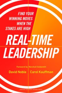 real-time leadership: find your winning moves when the stakes are high