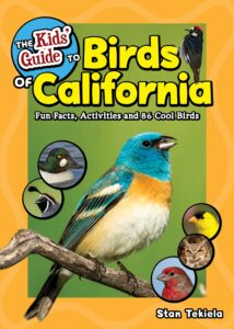 the kids' guide to birds of california: fun facts, activities and 86 cool birds (birding children's books)