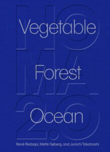 noma 2.0: vegetable, forest, ocean