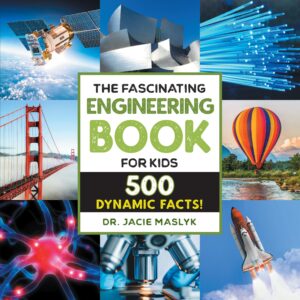 the fascinating engineering book for kids: 500 dynamic facts! (fascinating facts)