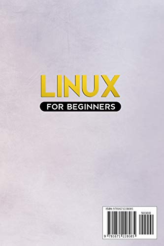 Linux for Beginners: A Practical and Comprehensive Guide to Learn Linux Operating System and Master Linux Command Line. Contains Self-Evaluation Tests to Verify Your Learning Level