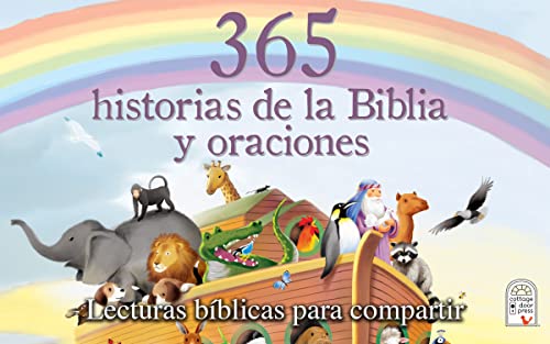 365 Historias de la Biblia y Oraciones / 365 Bible and Prayers Padded Treasury Guilded (Spanish Language), Ages 3-8 (en español) (Little Sunbeams) (Spanish Edition)