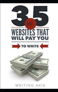 35 more websites that will pay you to write: a must-read for writers looking for work from home jobs with great pay