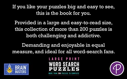 Large Print Word Search Puzzles: Over 200 Puzzles for Adults to Complete with Solutions - Include Spiral Bound / Lay Flat Design and Large to Extra-Large Font for Word Finds (Brain Busters)