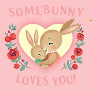 Somebunny Loves You - Greeting Card Board Book, Includes Envelope and Foil Sticker, Ages 1-5