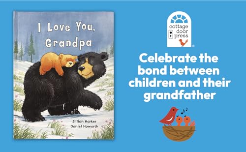 I Love You, Grandpa: A Tale of Encouragement and Love between a Grandfather and his grandchild, Picture Book