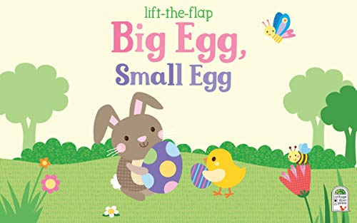 Big Egg, Small Egg - Lift-a-Flap Board Book, Gifts for Easter Baskets or Stuffers Ages 1-4