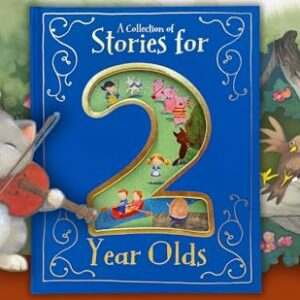 A Collection of Stories for 2 Year Olds