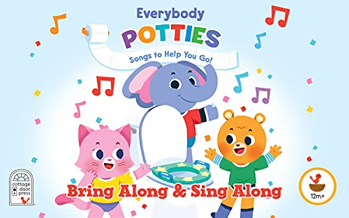 Everybody Potties - Songs To Help You Go! 5-Button Song Children's Board Book, Potty Training (Early Bird Song Books)