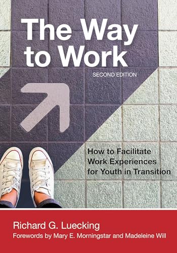 The Way to Work: How to Facilitate Work Experiences for Youth in Transition