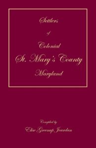 settlers of colonial st. mary's county, maryland