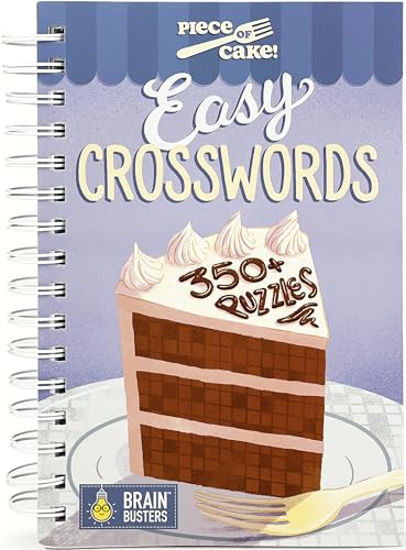 Piece of Cake: Easy Crossword Puzzle Book: Over 350 Crosswords (Brain Busters Puzzle Collection)