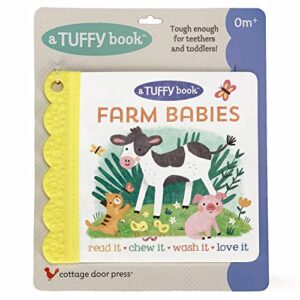 Tuffy Farm Babies Book - Washable, Chewable, Unrippable Pages With Hole For Stroller Or Toy Ring, Teether Tough, Ages 0-3 (A Tuffy Book)