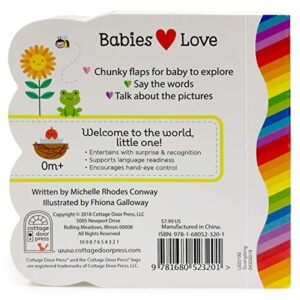 Babies Love Colors - A First Lift-a-Flap Board Book for Babies and Toddlers Learning about Colors