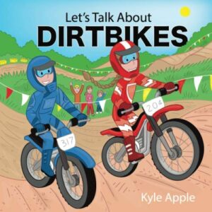 let's talk about dirtbikes