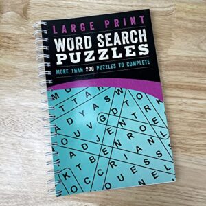 Large Print Word Search Puzzles: Over 200 Puzzles for Adults to Complete with Solutions - Include Spiral Bound / Lay Flat Design and Large to Extra-Large Font for Word Finds (Brain Busters)